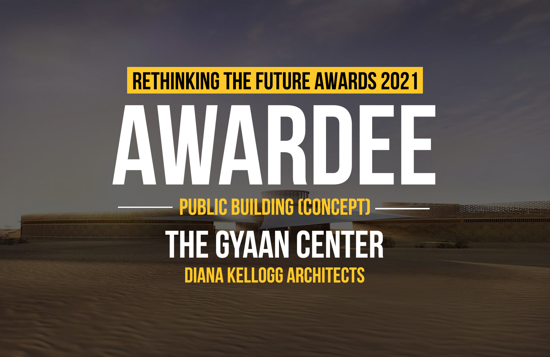 The GYAAN Center | Diana Kellogg Architects - India Architecture Awards